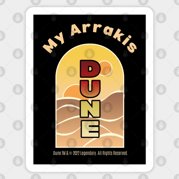 Dune Quote - My Desert, My Arrakis, My Dune - Dune - Sticker | TeePublic Dune Quote - My Desert, My Arrakis, My Dune - Dune - Sticker | TeePublic